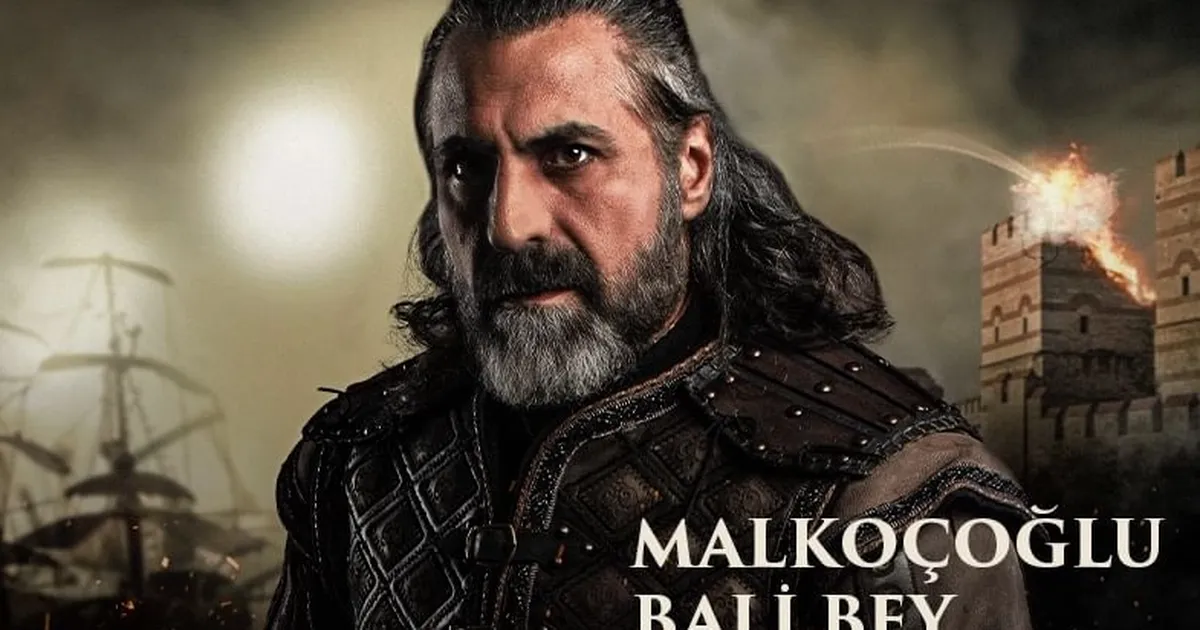 Mehmed: Fetihler Sultanı Malkoçoğlu Bali Bey Kimdir? Kim Canlandırıyor ...